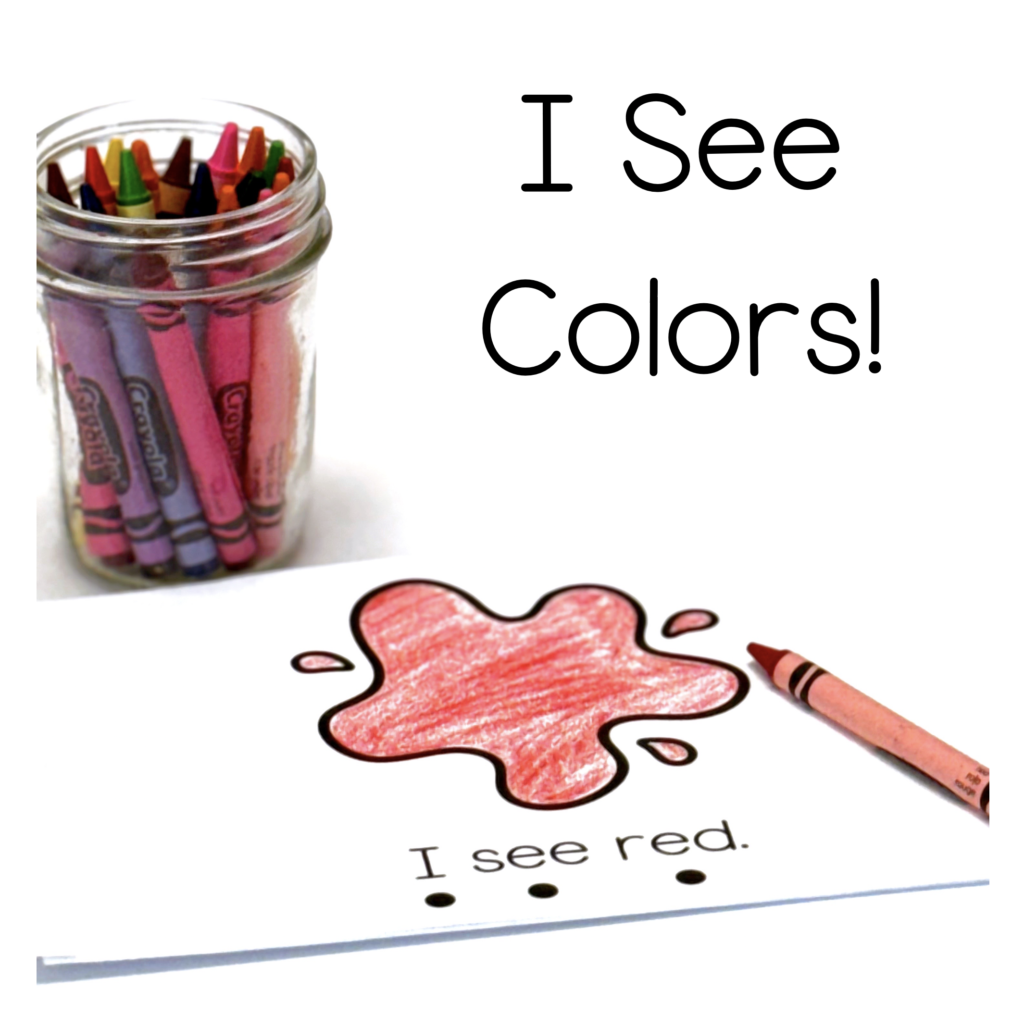 I See Colors - Ms. Stephanie's Preschool